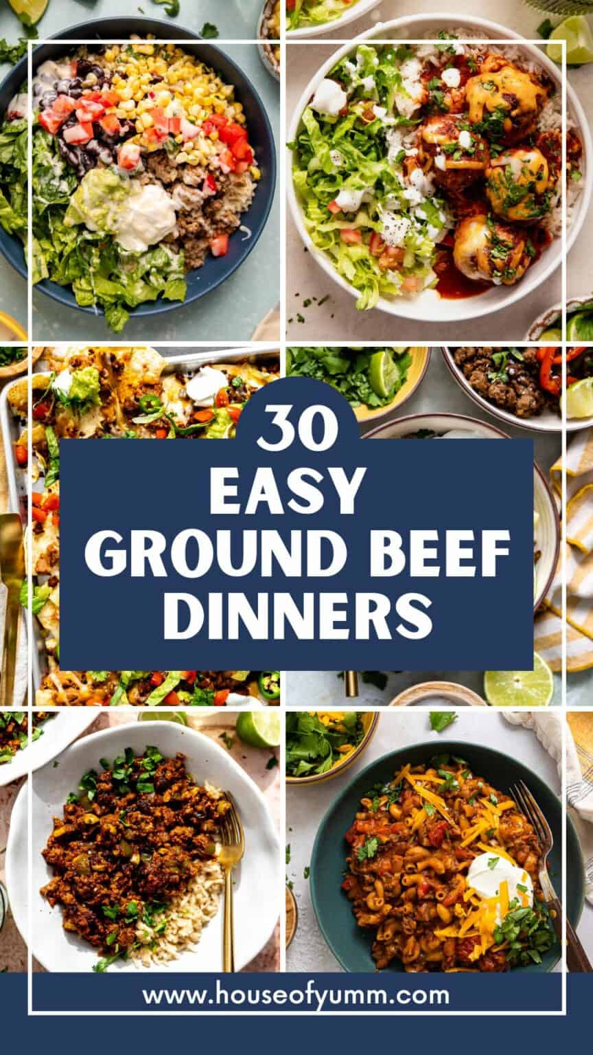 30 Ground Beef Dinner Recipes - House of Yumm